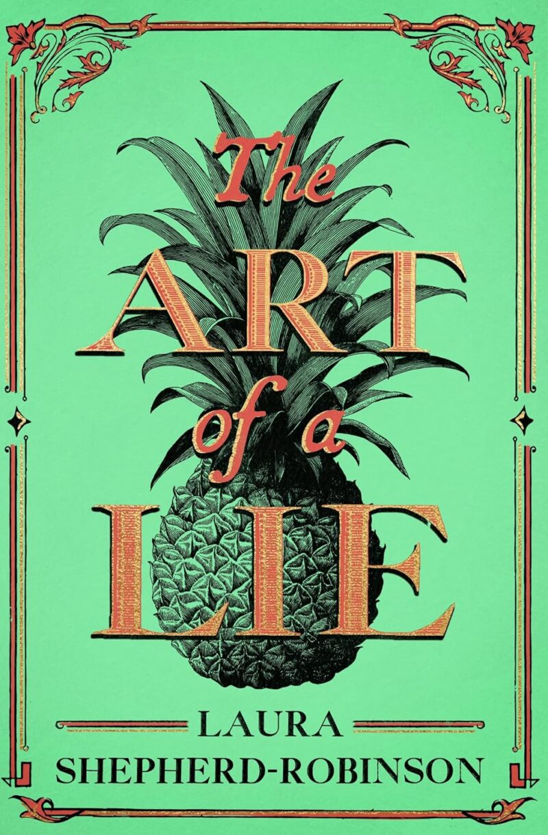 The Art of a Lie - Laura Shepherd-Robinson